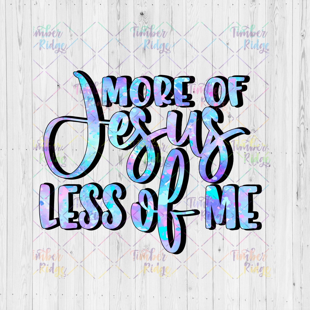 UV DTF Decals | More of Jesus Less of Me | Faith Decal - Etsy