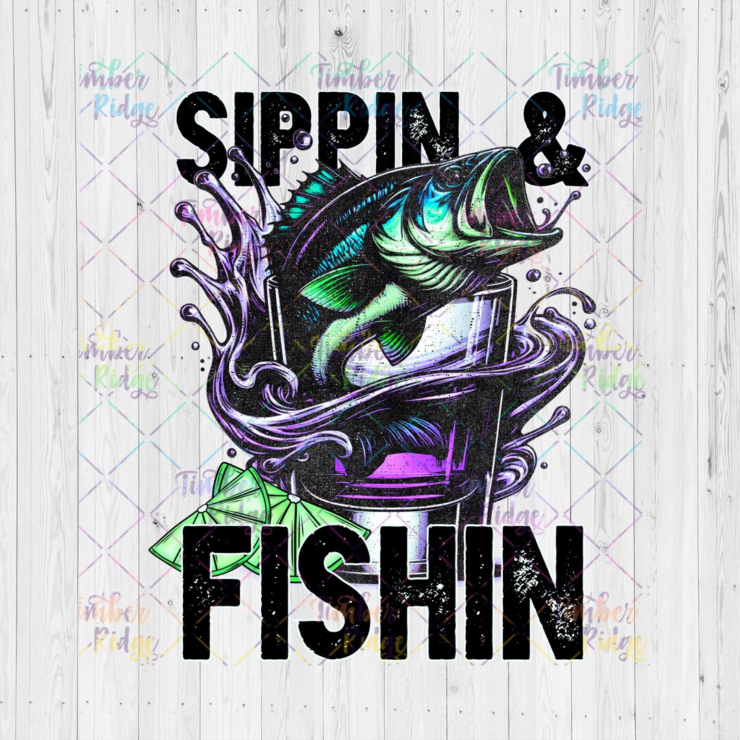 UV DTF Decal Sippin and Fishing Decal Fishing Decal Fish Tumbler Decal ...