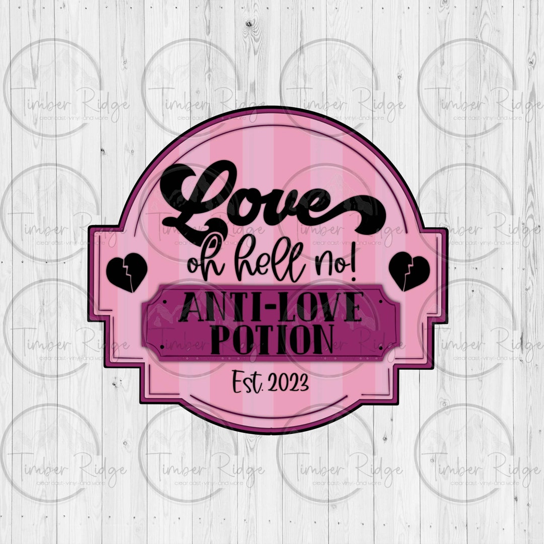 Anti-love Potion Decal , Clear Cast Decals , Tumbler Decal , Decal for ...