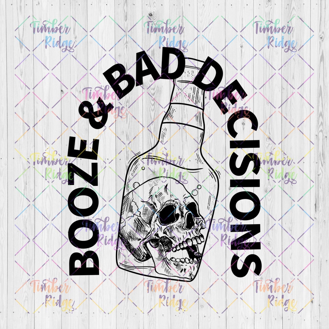 Booze and Bad Decisions Clear Cast Decal , Clear Cast Tumbler Decal ...