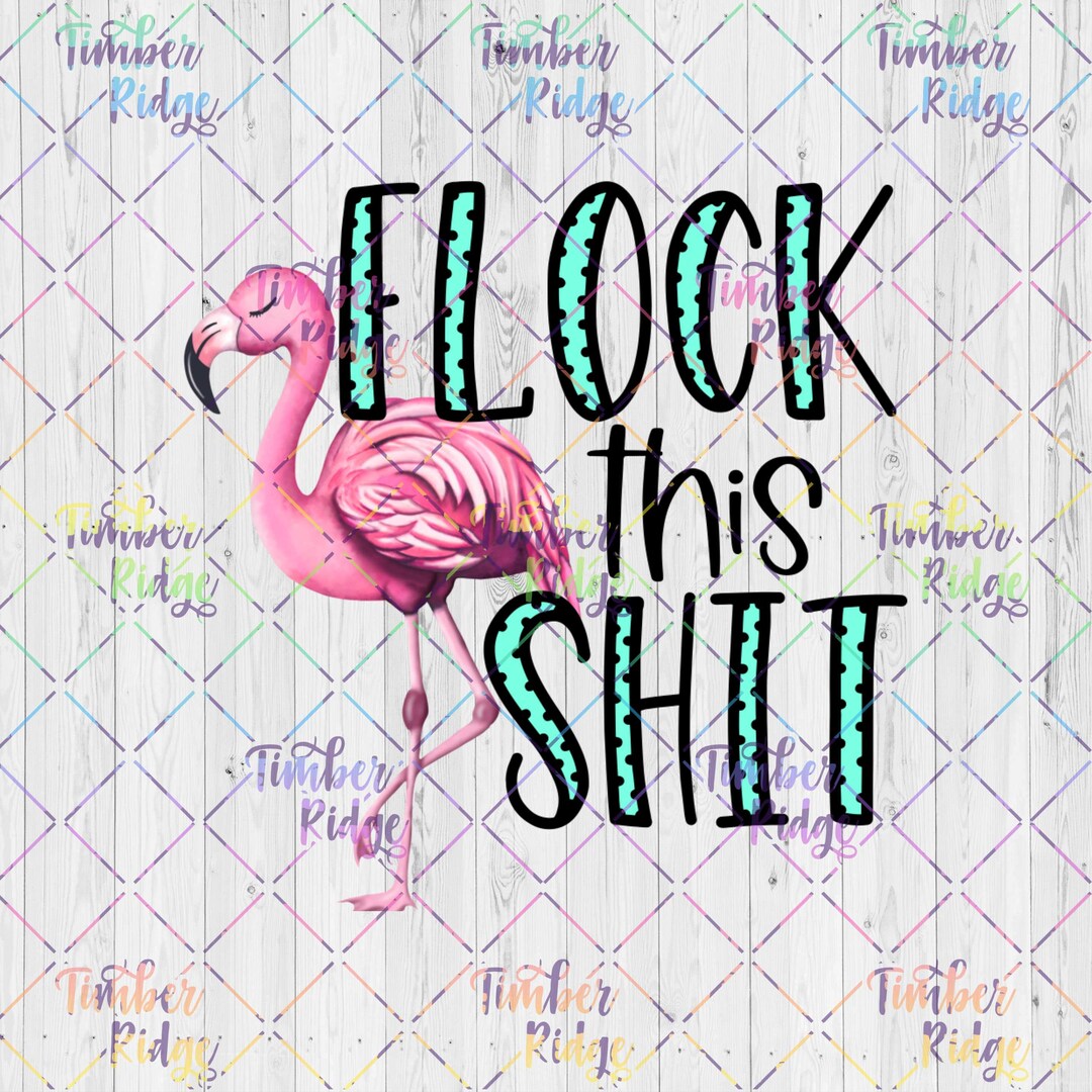 UV DTF Decal | Flock This Shit Decal | Tumbler Decal | Flamingo Sticker ...