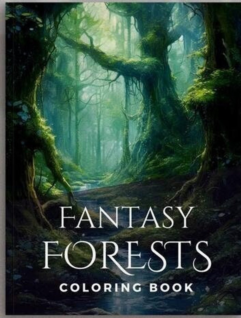 Fantasy Forests Coloring Book – 32 Magical Pages to Print & Color ...