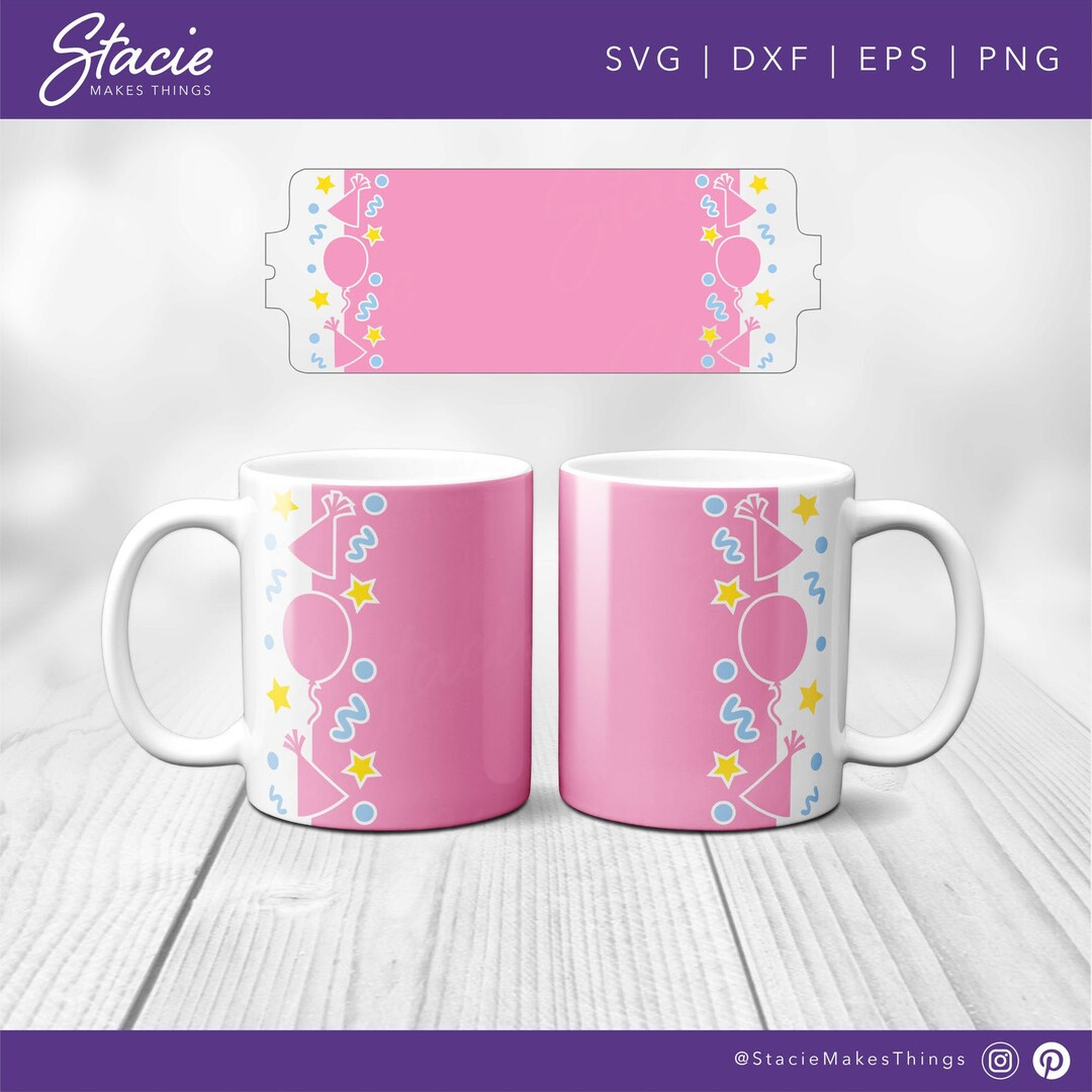 Mug Press Svg, Template for Infusible Ink Svg, Birthday Party Svg, Full ...