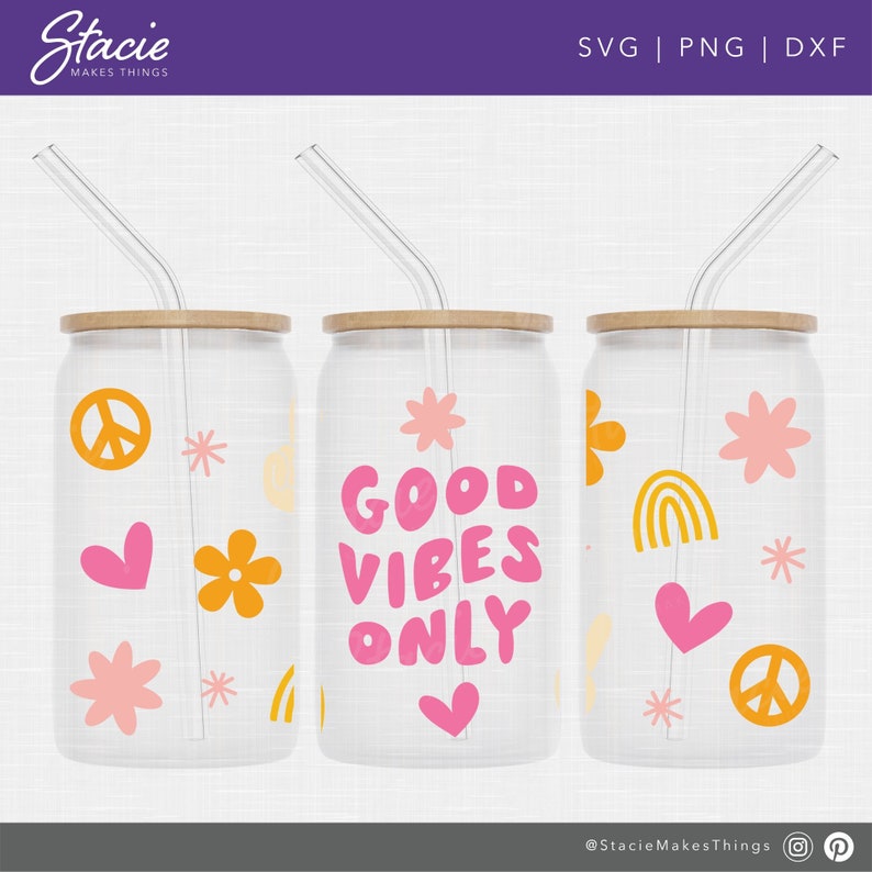 Glass Can Wrap Svg, Good Vibes Only Svg, Glass Can Svg, 16oz Glass Can ...