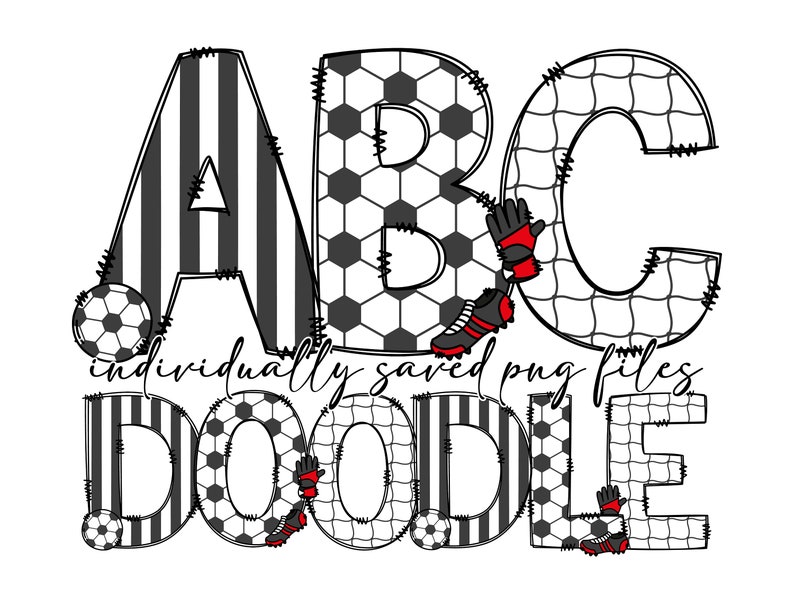 Soccer Alphabet Letters PNG Bundle, Soccer Ball Sports Lover Hand Drawn ...