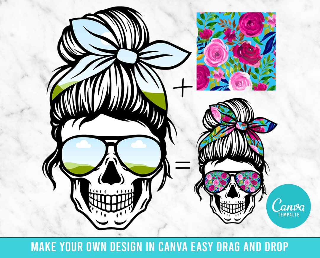 Mom Skull Add Your Own Photos & Background on CANVA Messy Bun Drag and ...