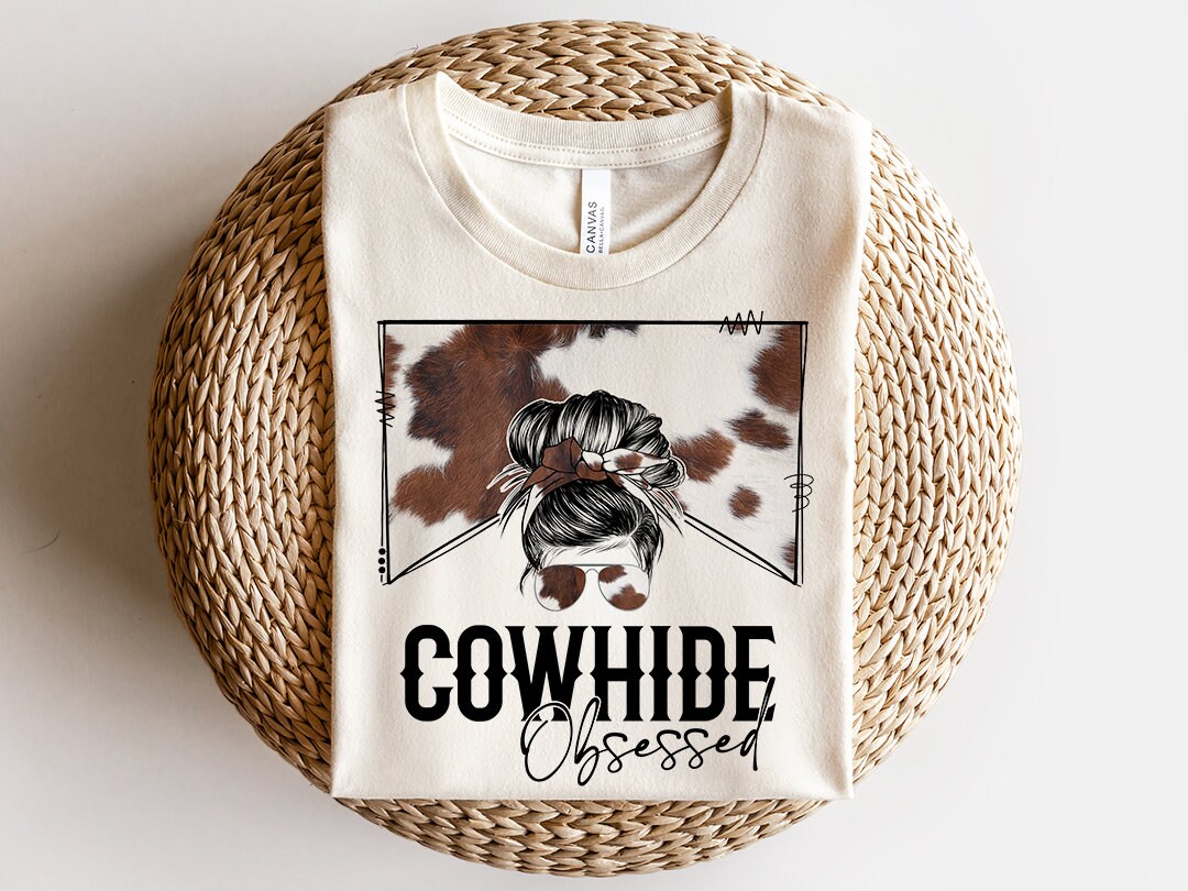 Cow Hide Obsessed Sublimation Design,country Mama, Western Sublimation ...