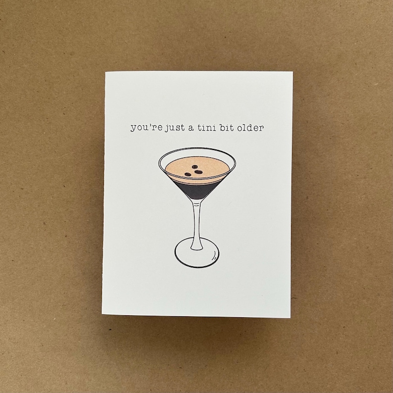 You’re Just A Tini Bit Older - Birthday Card - Etsy