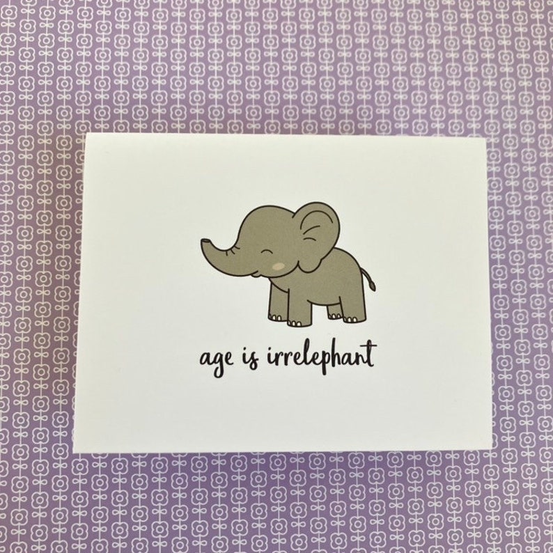 Age is Irrelephant Birthday Card Elephant - Etsy