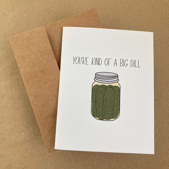 Youre Kind of a Big Dill Greeting Card Jar of Pickles | Etsy