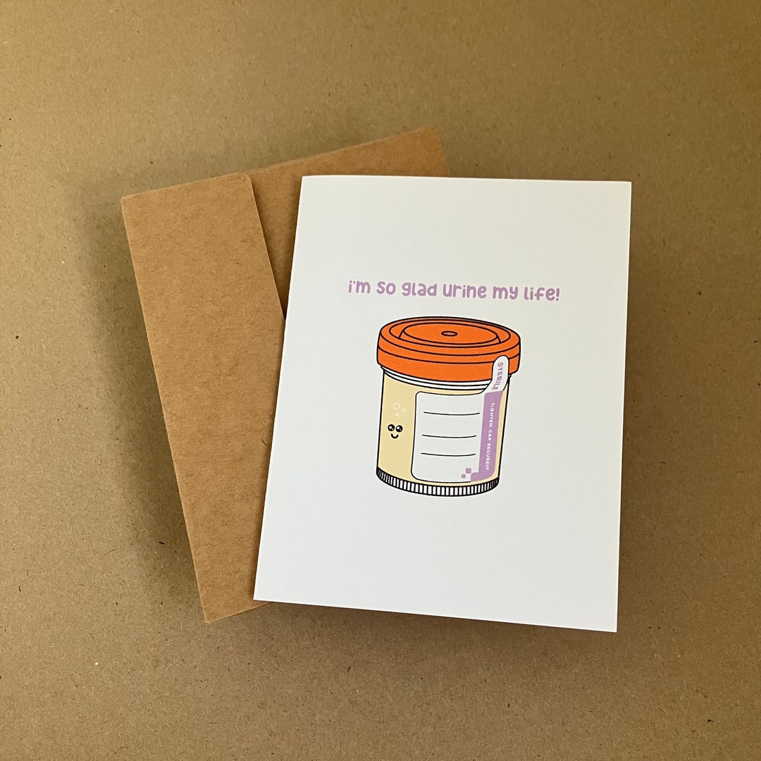 I’m so Glad Urine My Life - Greeting Card - Etsy
