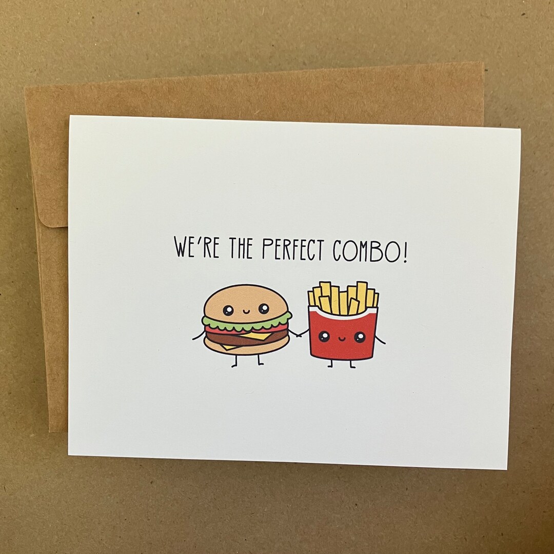 We’re the Perfect Combo - Greeting Card - Burger and Fries - Updated ...