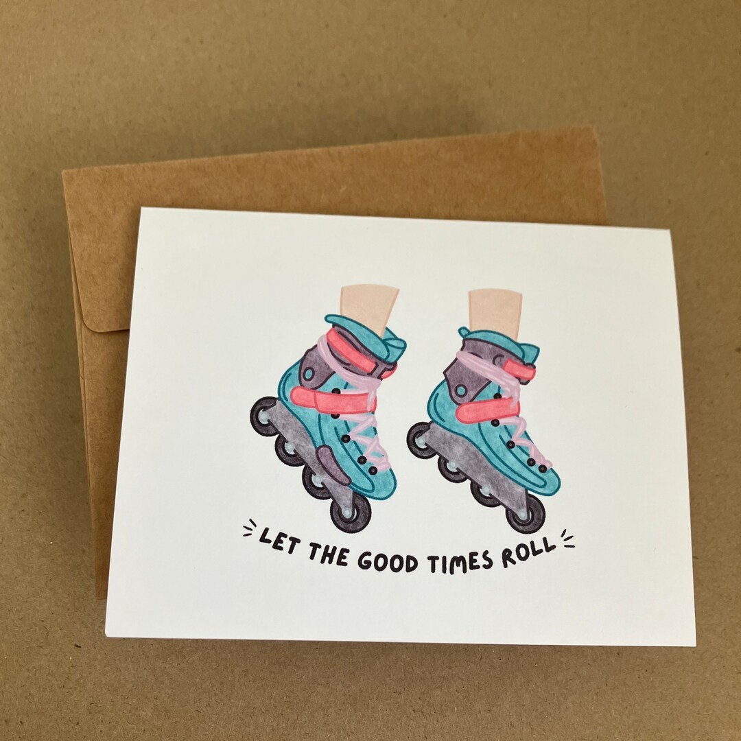 Let the Good Times Roll - Greeting Card - Roller Blades - Etsy