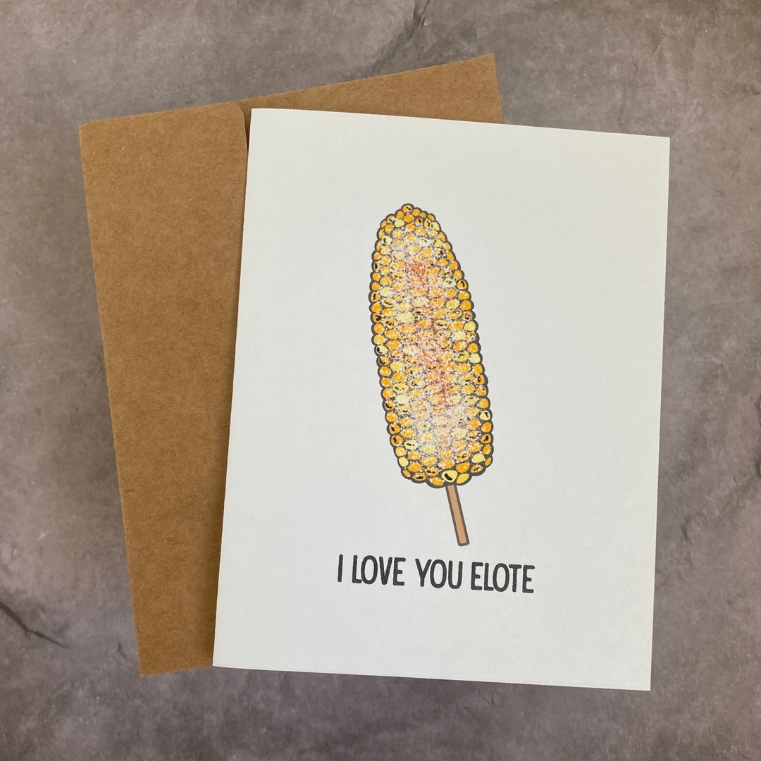 I Love You Elote - Greeting Card - Corn - Etsy