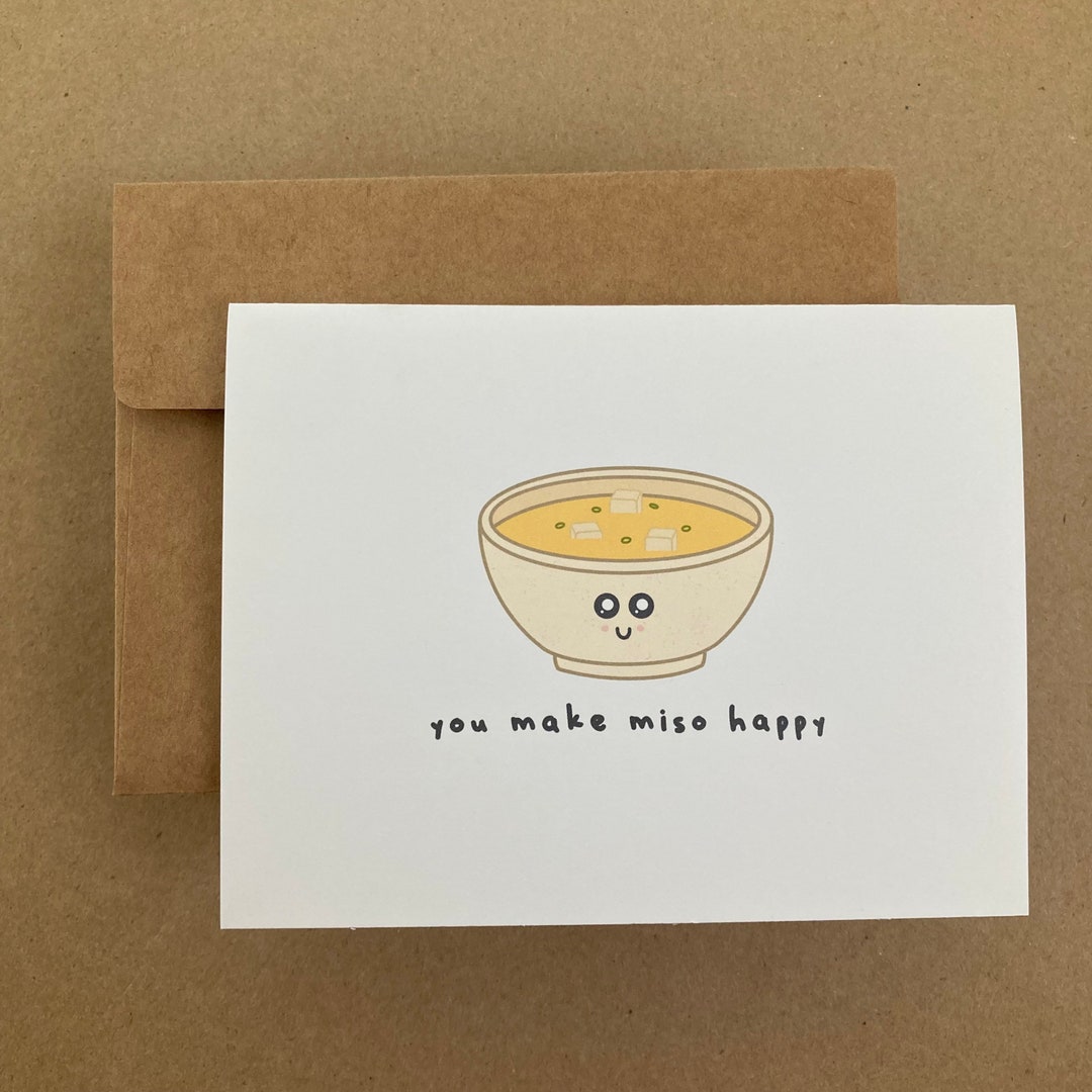 You Make Miso Happy - Greeting Card - Miso Soup - Etsy