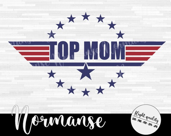 Top Mom Svg Top Gun Svg Papa Svg Fathers Day Svg Etsy Australia