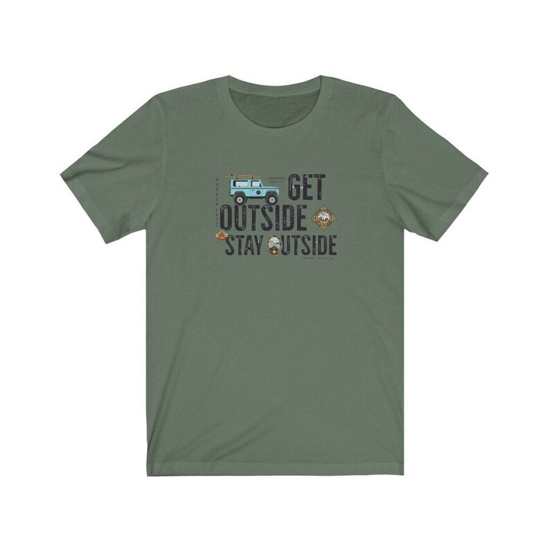 Get Outside Stay Outside Tshirt Life Quote Adventure T Shirt - Etsy