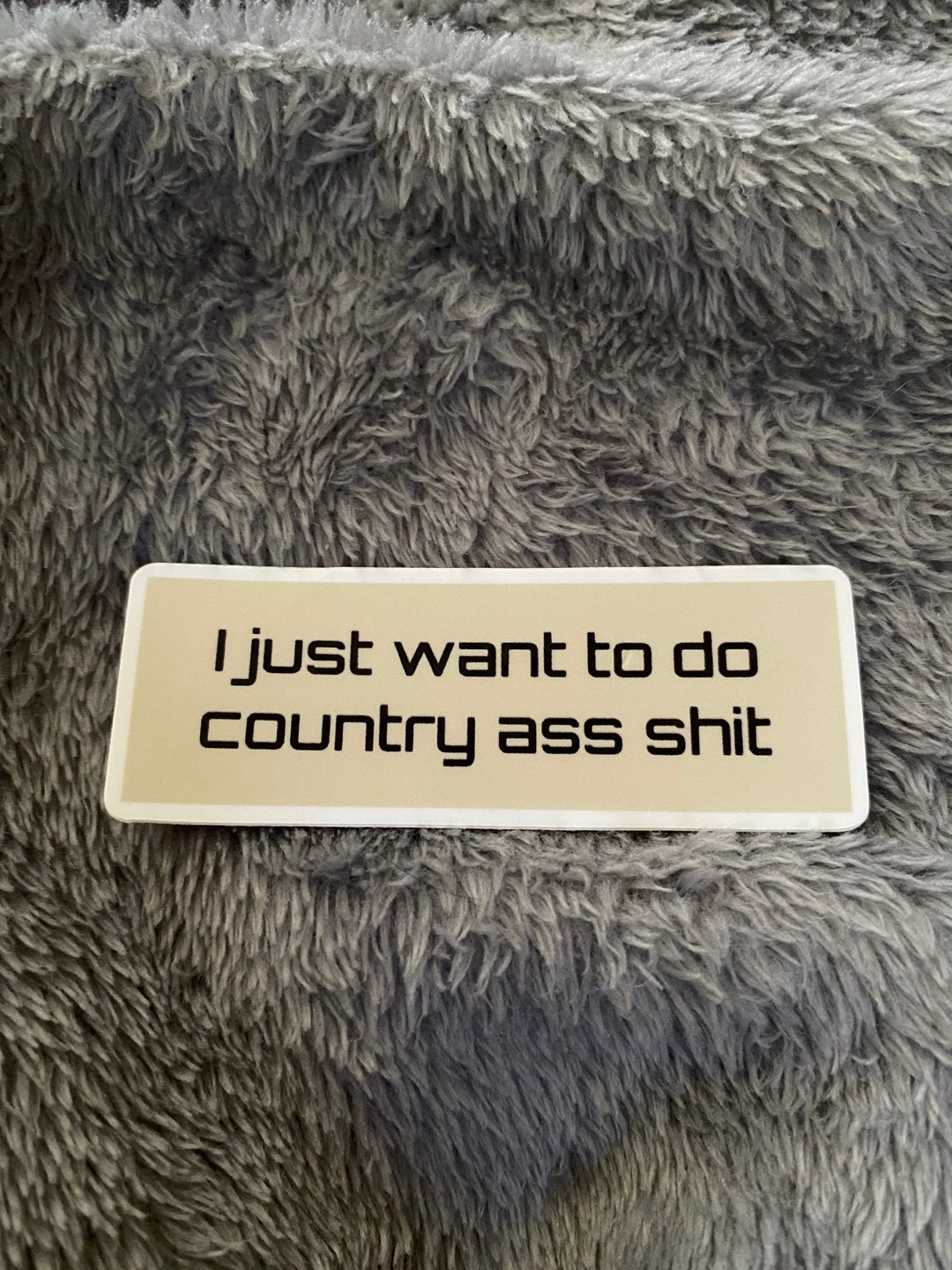 I Wanna Do Country Shit Sticker - Etsy UK