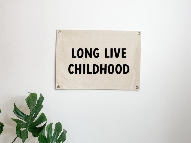 Long Live Childhood Canvas Flag, Classroom Decor Canvas Banner, Boho ...