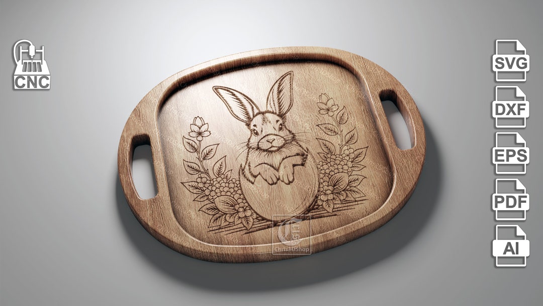 Easter Bunny Tray - Digital Files for CNC Router (svg, Dxf, Eps, Ai ...