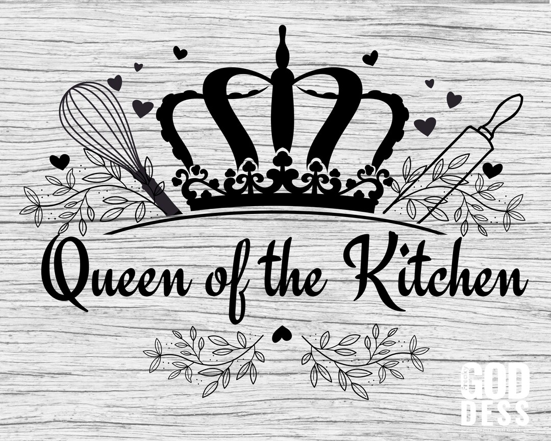 Queen of the Kitchen SVG for Mom's Kitchen Apron or Cooking Chef, Cut ...