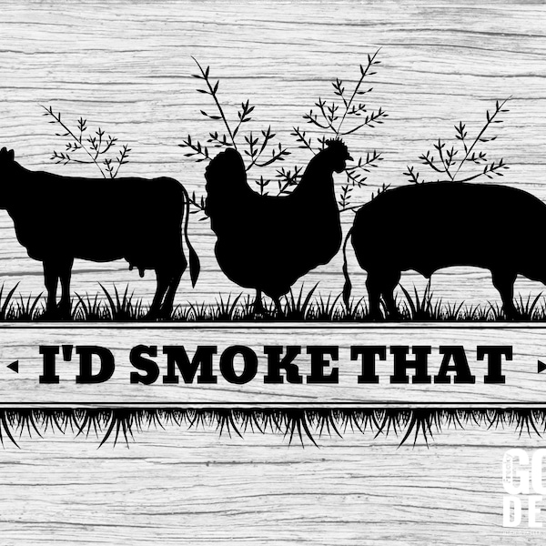 I'd Smoke That Svg - Etsy