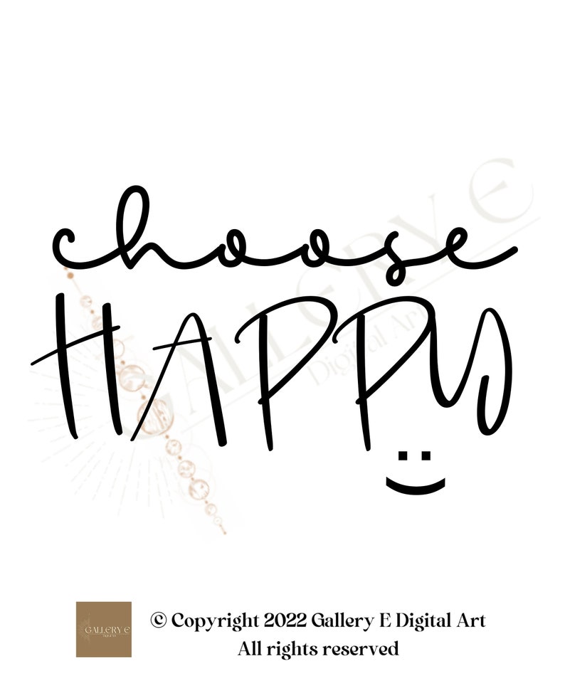 Choose Happy SVG PNG PDF, Happy Face Svg, Inspirational Svg, Positive ...