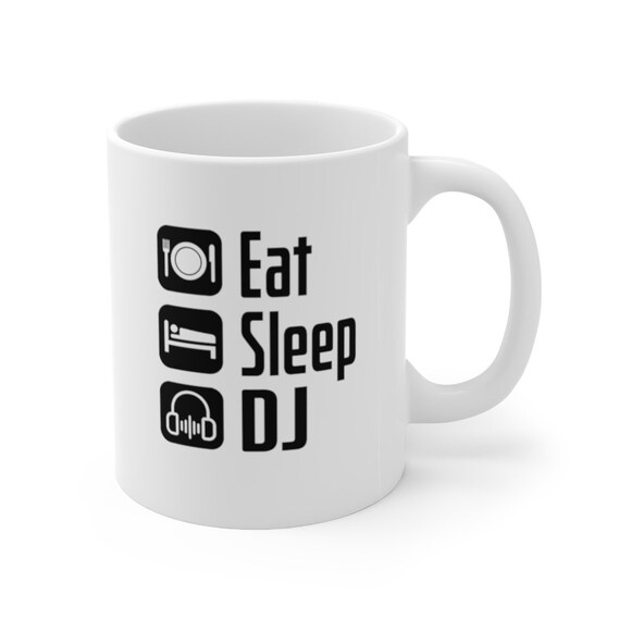 Eat Sleep DJ 330ml Mug Gift for Disc Jockey Disc Jockey - Etsy