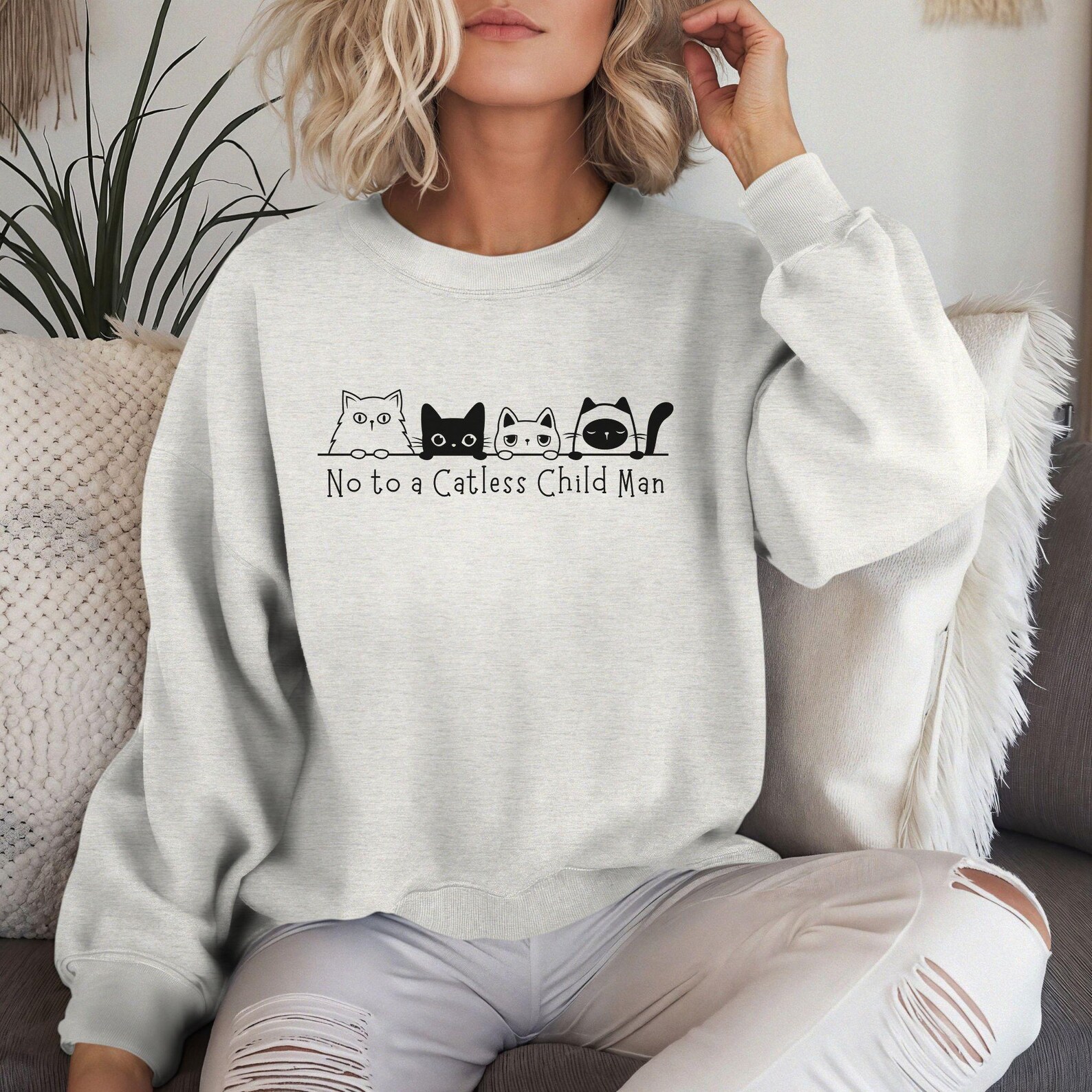 Minimalist No to A Catless Child Man Sweatshirt Cozy Cat Mom Gift ...
