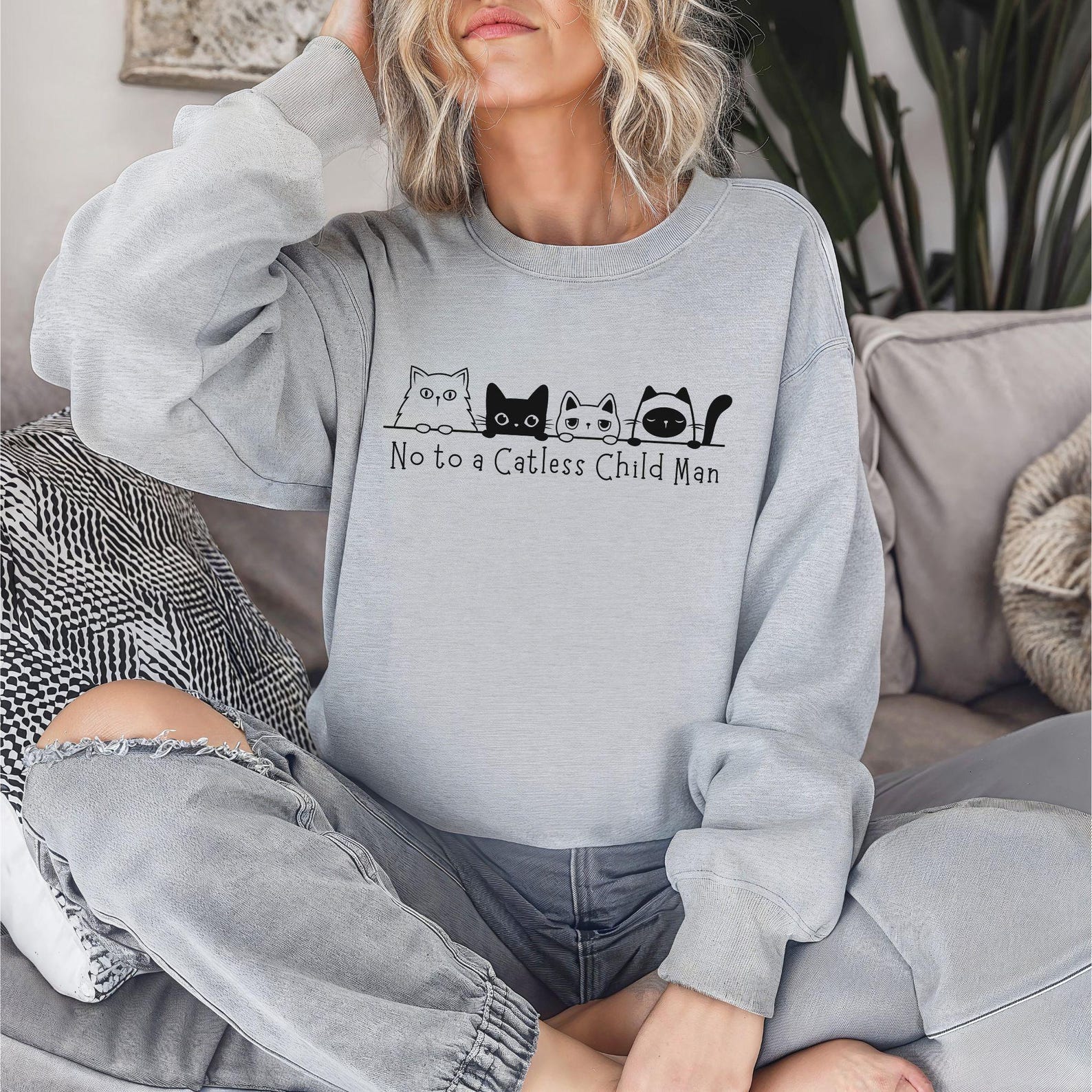Minimalist No to A Catless Child Man Sweatshirt Cozy Cat Mom Gift ...