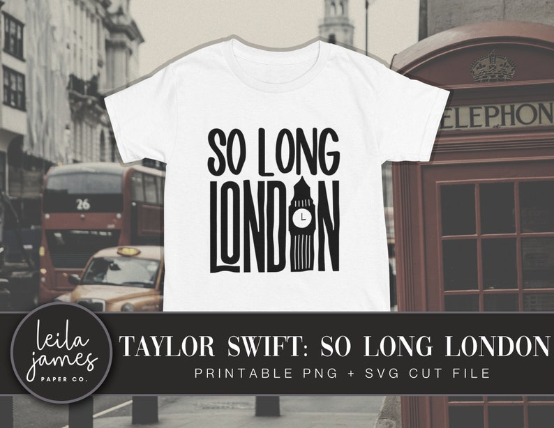 So Long London Digital File, Taylor Swift SVG PNG File, Tortured Poets ...