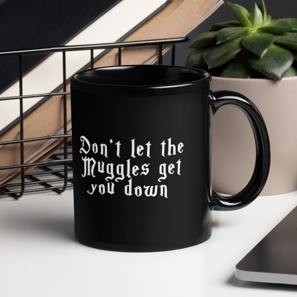 Muggles Get You Down - Etsy