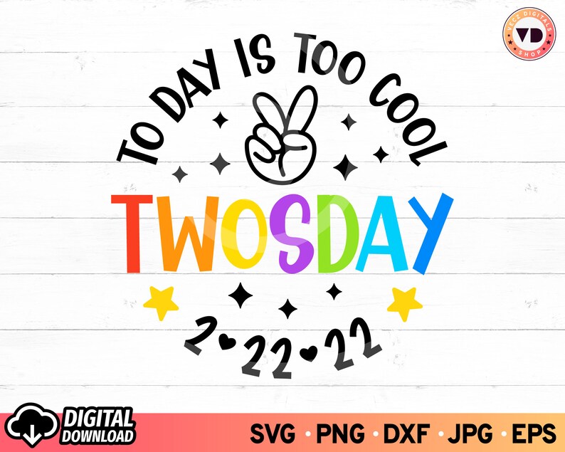Twosday SVG Bundle Today is Too Cool SVG 2-22-22 Tuesday - Etsy
