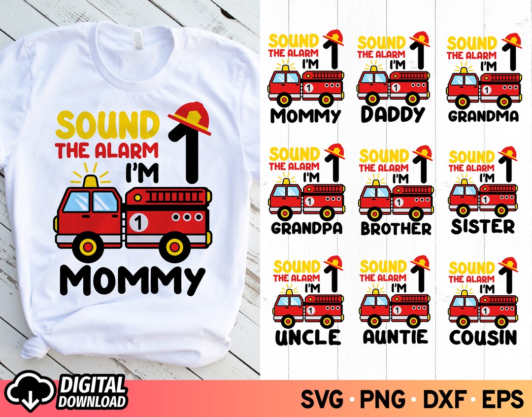 Sound the Alarm I'm 1 SVG Birthday, 1st Birthday Boy Fire Truck Shirt ...