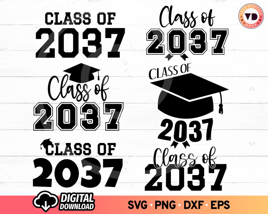 Class of 2037 SVG Bundle, Senior 2037 Svg, Graduation 2037 Svg, Last ...