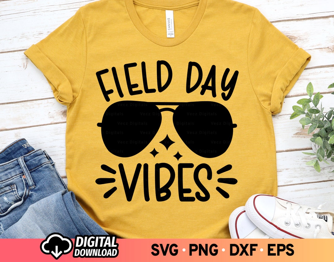 Field Day Vibes SVG Funny Shirt for Teacher, Kids Field Day 2025 T ...