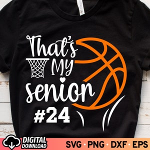 That's My Senior Basketball SVG, Basketball Mom Shirt Svg, Graduation ...