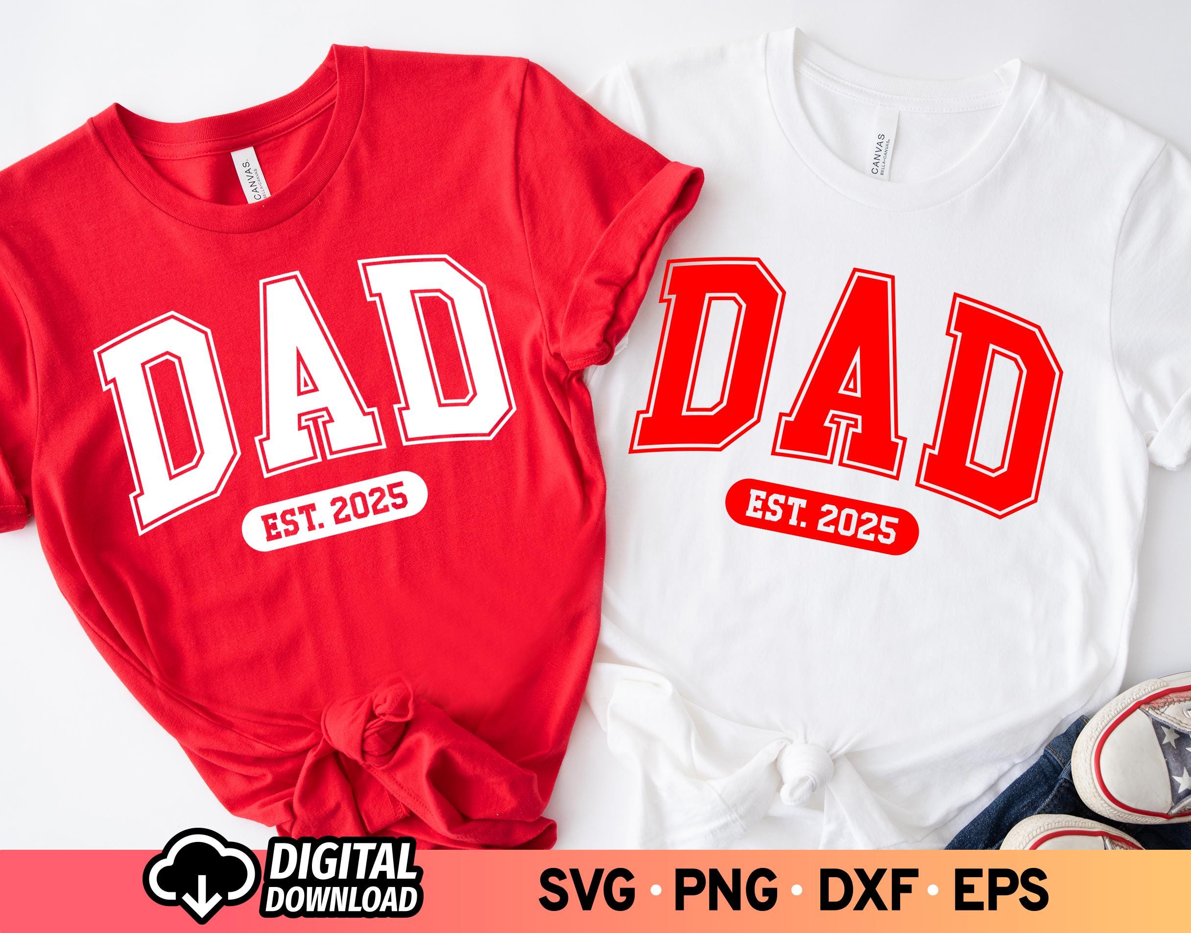 Dad EST 2025 SVG Bundle: Father's Day Designs (digital Download) - Etsy
