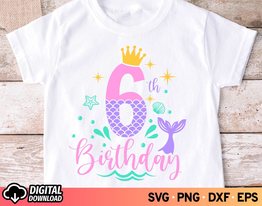6th Birthday Mermaid SVG, Mermaid Tail SVG, Mermaid Birthday SVG ...