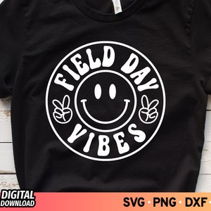 Field Day Vibes SVG, Teacher Field Trip Svg, Field Day Svg, Last Day of ...