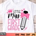 Little Miss First Grade SVG: Back to School Shirt Design (digital ...