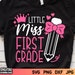 Little Miss First Grade SVG: Back to School Shirt Design (digital ...