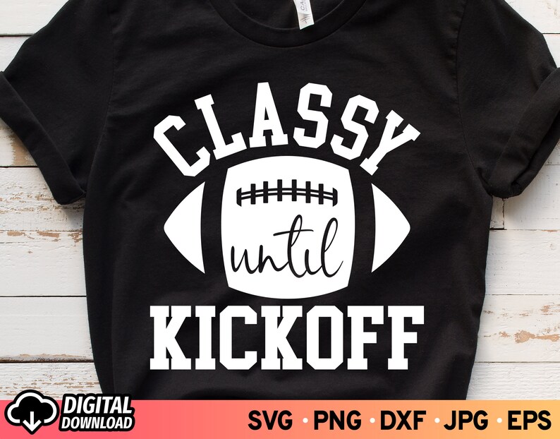 Classy Until Kick off SVG: Game Day Football Design (digital Download ...