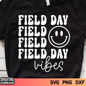 Field Day Vibes SVG 2024 Smiley Face, Teacher Svg, Field Day Svg, Last ...