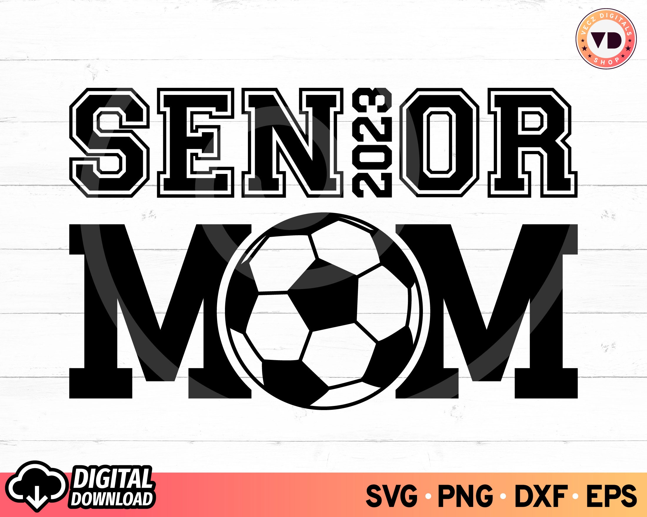 Senior Soccer Mom 2023 Svg Soccer Cheer Mom Svg Senior Mom Etsy