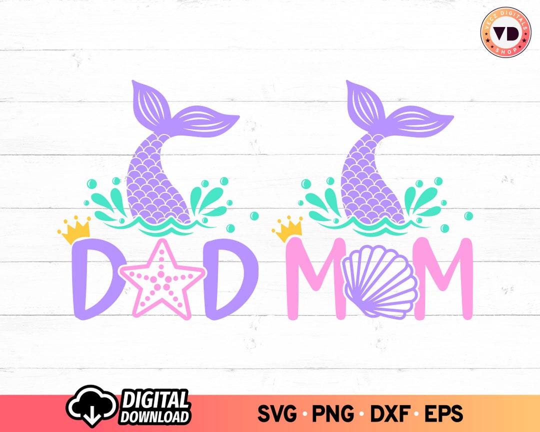 Mermaid Birthday Dad & Mom SVG PNG Bundle: Tail, Girl Shirt (digital ...
