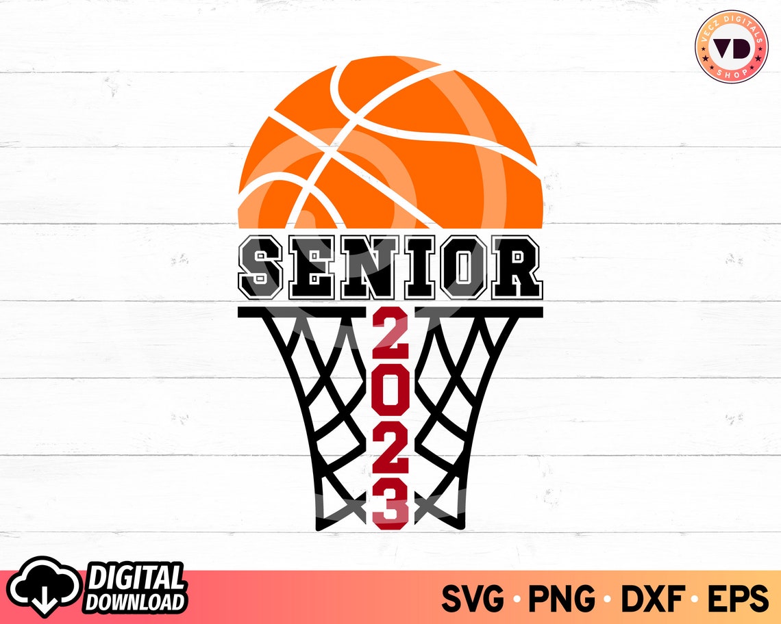 Basketball Senior 2023 Svg Senior Basketball Mom Shirt Svg Etsy