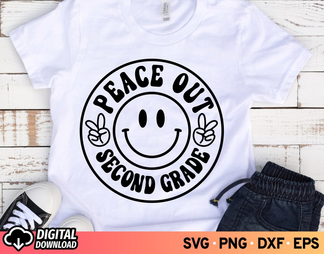 Peace Out Second Grade SVG, Teacher Svg, Last Day of School Svg, Smiley ...