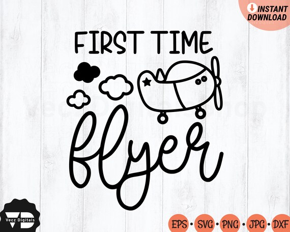 First Time Flyer SVG First Flight SVG First Plane Ride SVG | Etsy