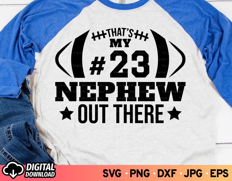 That’s My Nephew Out There Football SVG: Cheer Fan Shirt (digital ...